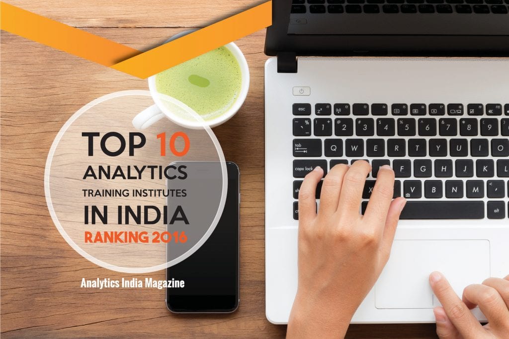 Top 10 Analytics / Data Science Training Institutes in India – Ranking 2016